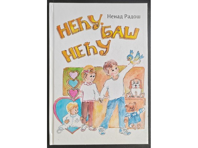 Neću baš neću - Nenad Radoš
