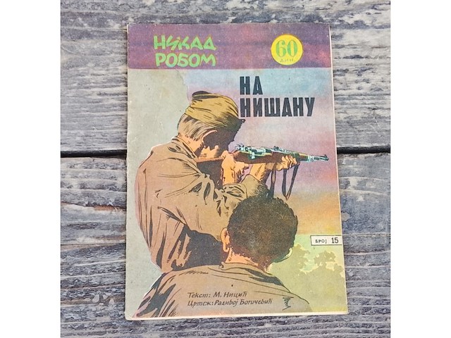 STRIP NIKAD ROBOM 15 NA NISANU