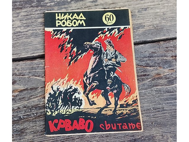 STRIP NIKAD ROBOM KRVAVO SVITANJE