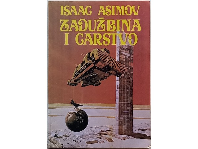 Isak Asimov: ZADUŽBINA I CARSTVO  Odlična!!!