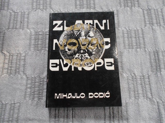 Mihajlo Dodić-Zlatni novac Evrope