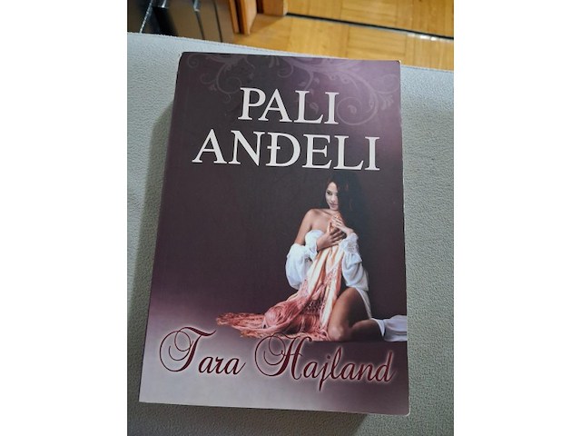 PALI ANĐELI, TARA HAJLAND