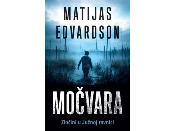 Močvara - Matijas Edvardson
