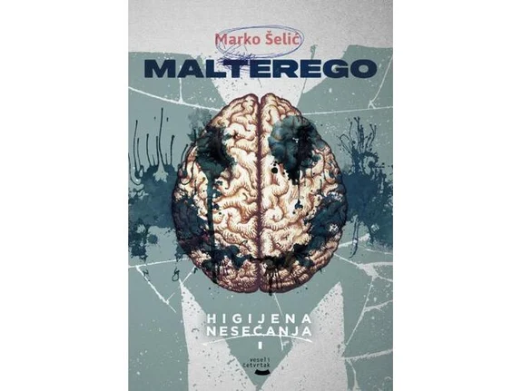 Malterego 2: Higijena nesećanja 1 - Marko Šelić