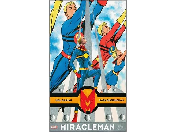 Miracleman: The Silver Age - Neil Gaiman