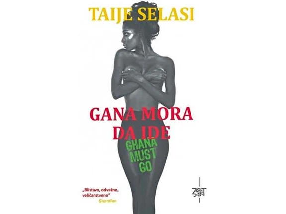 Gana mora da ide - Taije Selasi