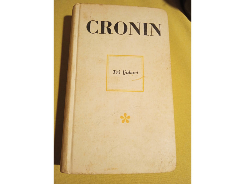 A. J. Cronin-Tri ljubavi