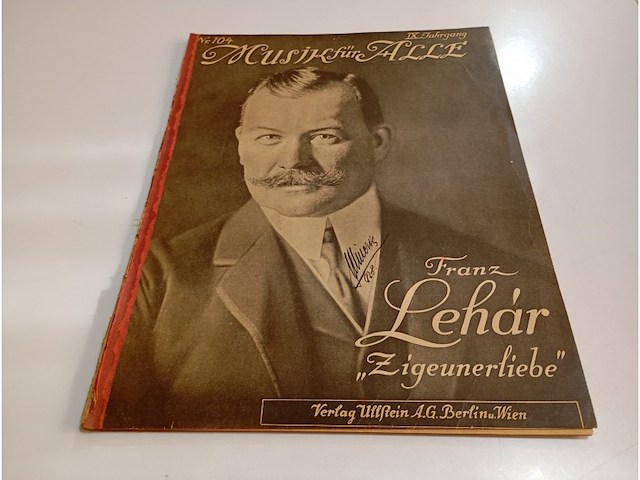 Zigeunerliebe von Franz Lehar  Ciganska ljubav   1913.