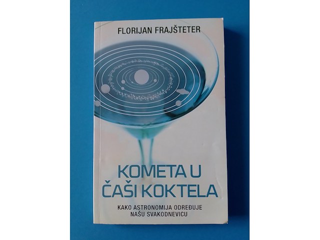 Florijan Frajšteter - Kometa u čaši koktela