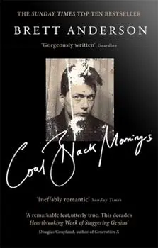 Brett Anderson - Brett Anderson. Coal Black Mornings