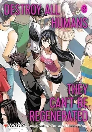 Destroy All Humans. They Can't Be Regenerated, Vol. 2