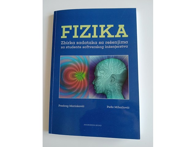FIZIKA – Zbirka zadataka sa rešenjima za studente softv