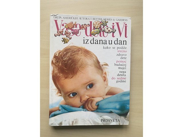 Vaše dete i vi iz dana u dan