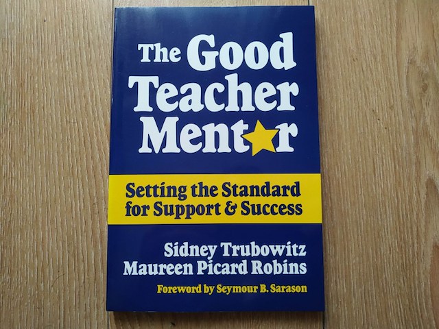 The GOOD TEACHER MENTOR Sidney Trubowitz