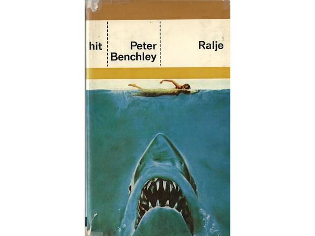 Peter Benchley - RALJE / film AJKULA (HIT)