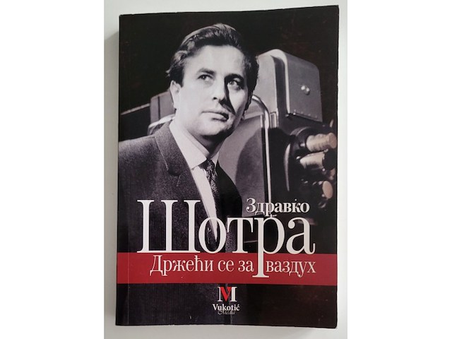 Zdravko Šotra: Držeći se za vazduh