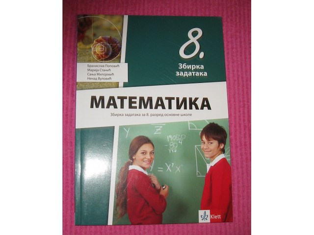 MATEMATIKA 8. KLETT 2025. ZBIRKA ZADATAKA. NOVO!