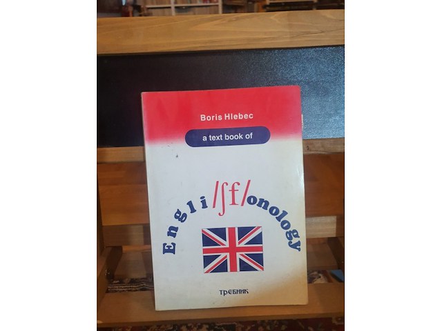 A Textbook of English Phonology Boris Hlebec