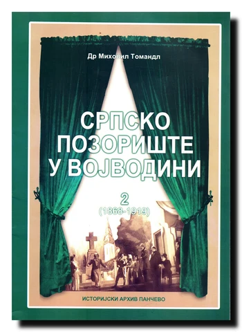Srpsko pozorište u Vojvodini. 2, (1868-1919)