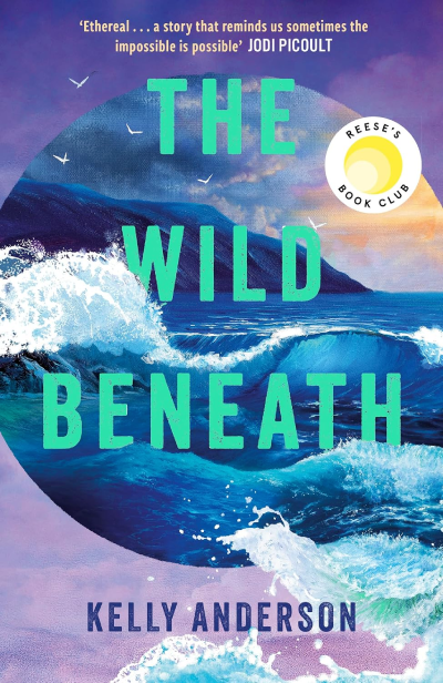 The Wild Beneath: The Reese’s: a brand-new unforgettable and sweeping literary debut full of mystery and romance, the perfect must-read for fans of Wild Dark Shore in 2026