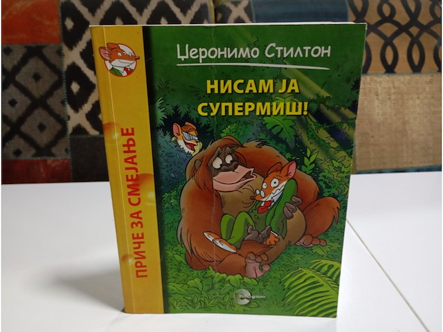 Džeronimo Stilton  Nisam ja super miš!