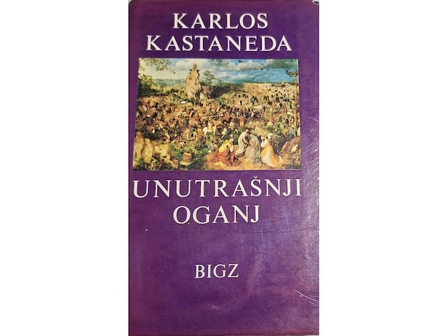 Unutrašnji oganj - Karlos Kastaneda