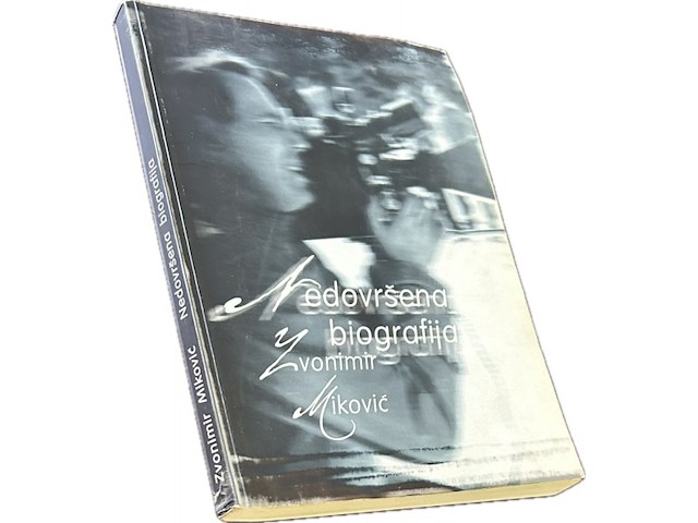 Nedovršena biografija-Zvonimir Miković