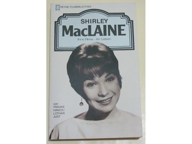 Shirley MacLAINE - Vaši filmovi - Njen život RETKO