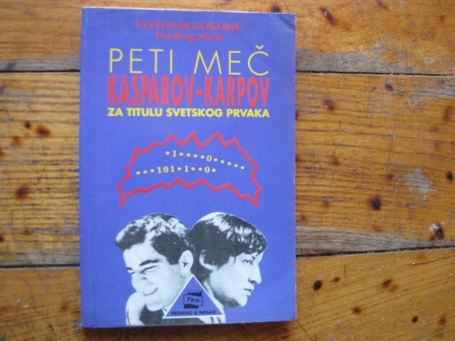 SVETOZAR GLIGORIĆ - PETI MEČ KASPROV KARPOV ZA TITULU