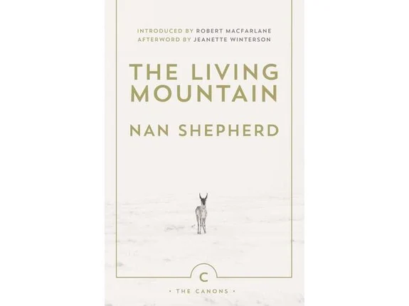 The Living Mountain - Nan Shepherd