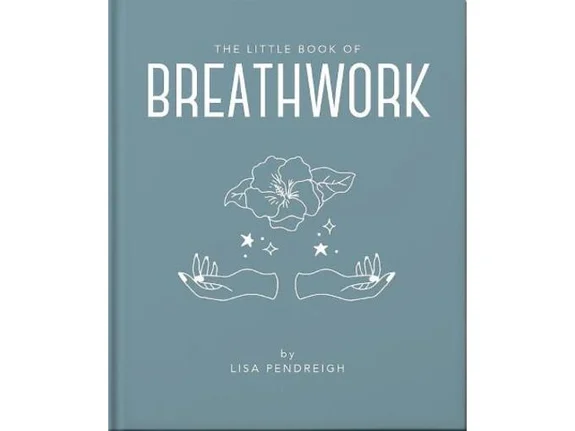 The Little Book of Breathwork - OH