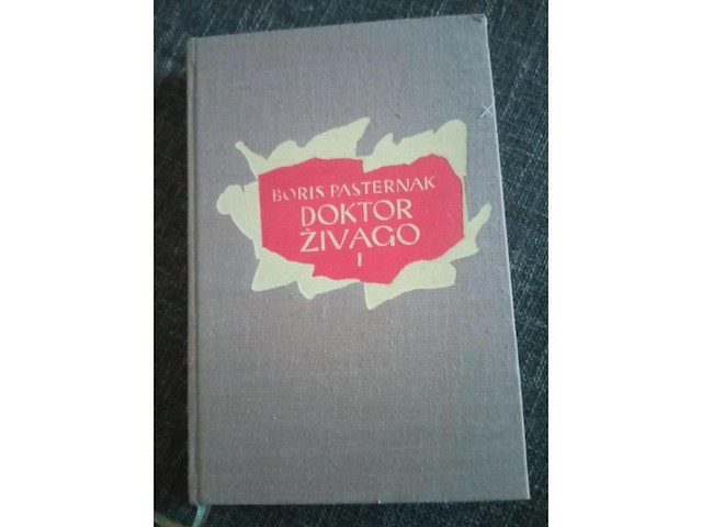 DOKTOR ŽIVAGO I - BORIS PASTERNAK