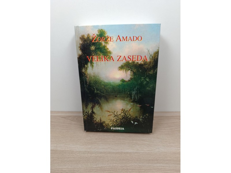 Žorže Amado VELIKA ZASEDA