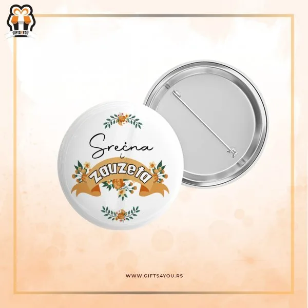 Bedž – Srećna i zauzeta