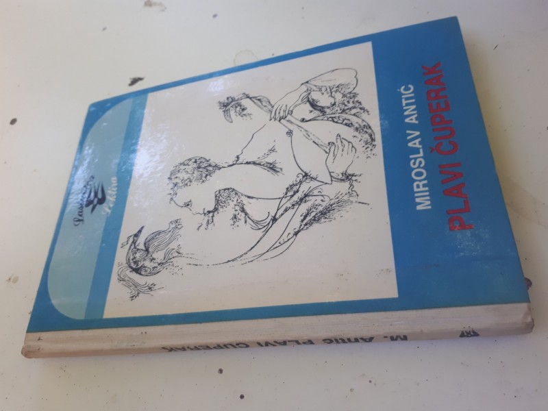 Miroslav Antic Plavi cuperak Lastavica