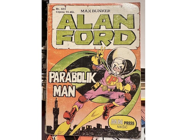 Alan Ford 323 - Parabolik Man  - MN press Nikšić