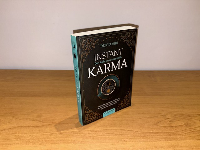 DEJVID MIKI - INSTANT KARMA - dan kada se sve promenilo