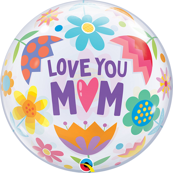 22" Bubble love you mom flowers