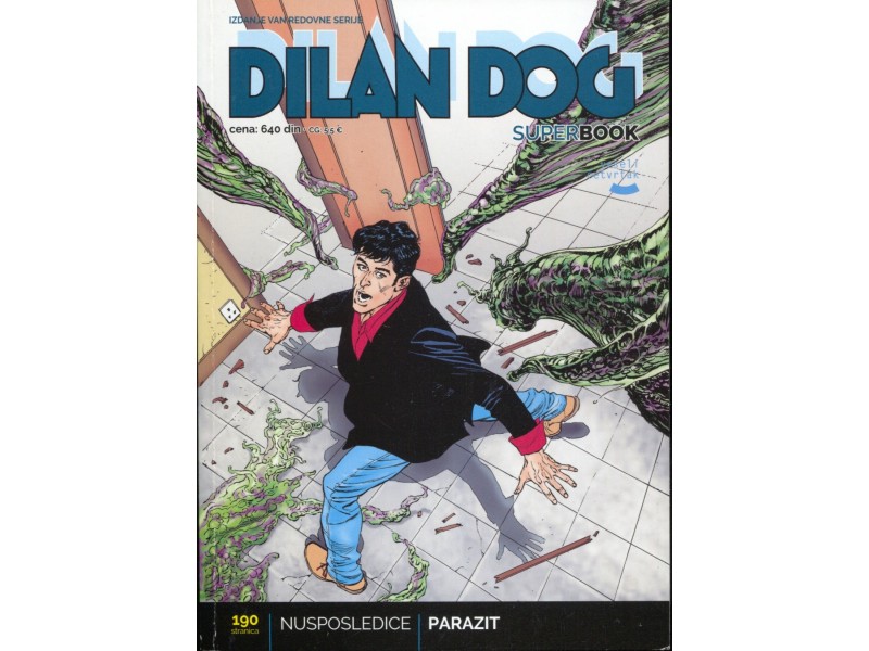 Dilan Dog VČ Superbook 75 Nusposledice, Parazit