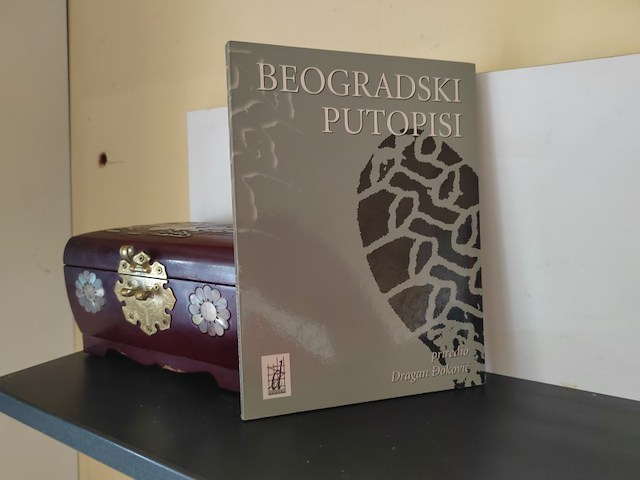 Beogradski putopisi priredio Dragan Đoković