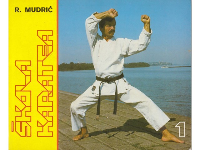 Radomir Mudrić - ŠKOLA KARATEA 1