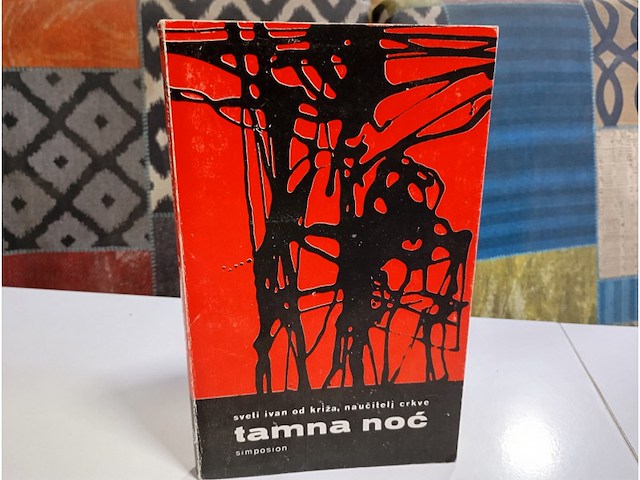 Tamna noć  sveti Ivan od križa, naučitelj crkve