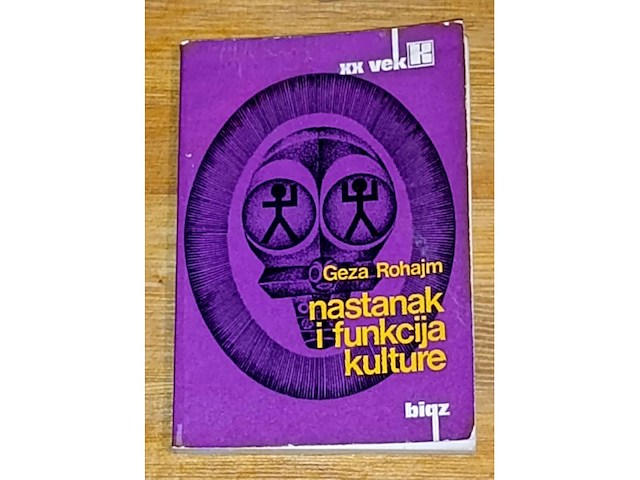NASTANAK I FUNKCIJA KULTURE - Geza Rohajm