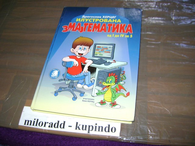 Ilustrovana Zmajtematika od I do IV za 5