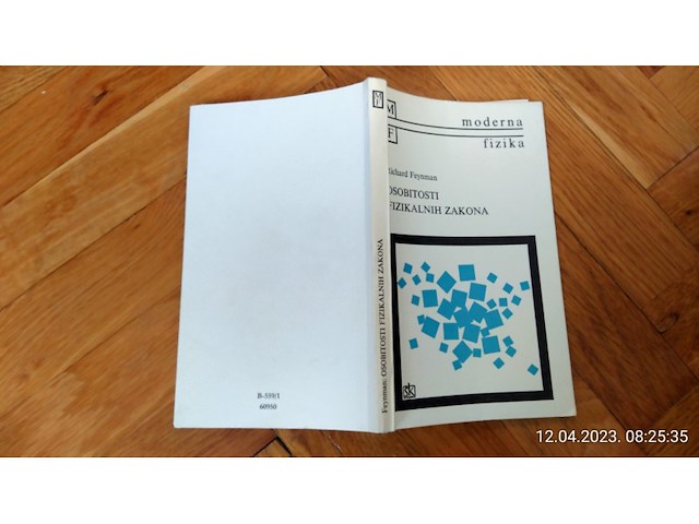 FEYNMAN, OSOBITOSTI FIZIKALNIH ZAKONA