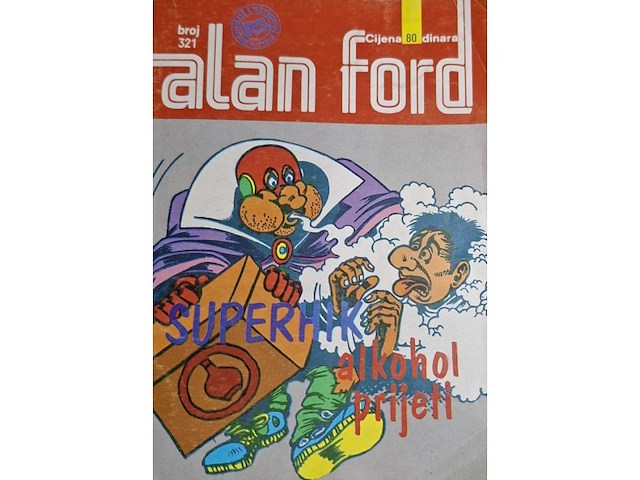 Alan Ford br. 321 - Superhik alkohol prijeti