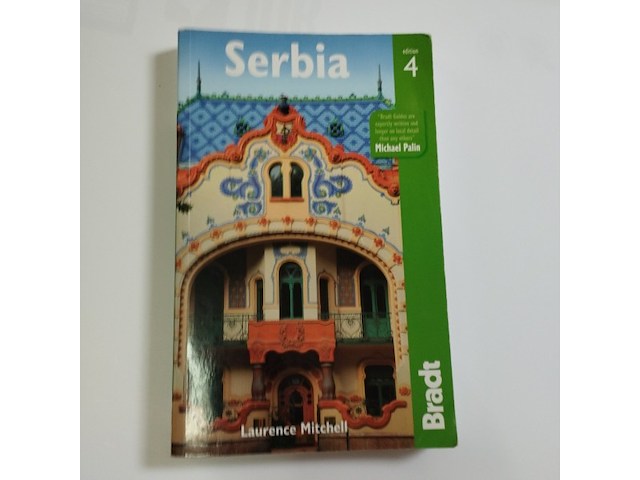 BRADT - SERBIA, LAURENCE MITCHELL, TURISTIČKI VODIČ
