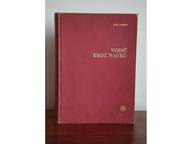 VODIČ KROZ NAUKU - Isak Asimov