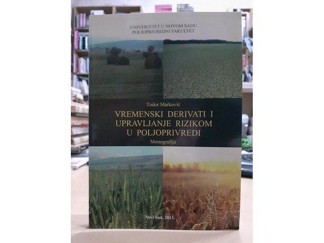 VREMENSKI DERIVATI  UPRAVLJANJE RIZIKOM U POLJOPRIVREDI