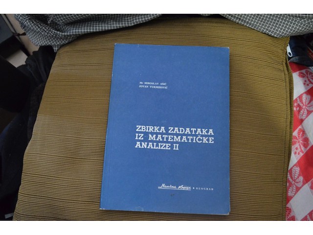 ZBIRKA ZADATAKA IZ MATEMATICKE ANALIZE II retko